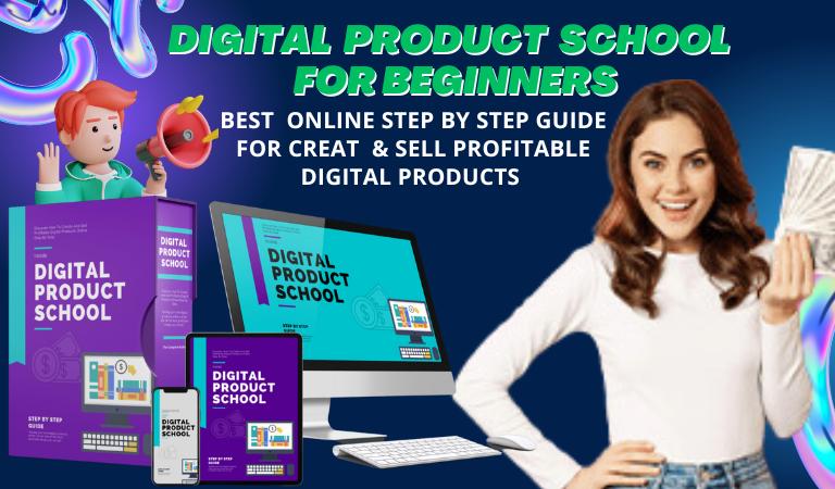 Digital Product School Review- Best Profitable Product Create & Sell ...